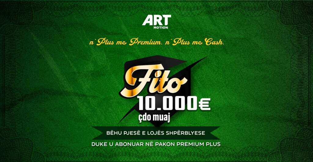 Fito 10.000 euro me pako PREMIUM PLUS! - Artmotion